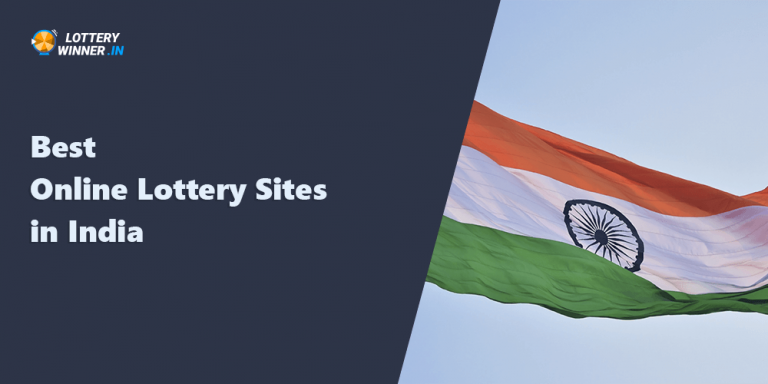 Online Lottery - Best Lottery Sites to Buy Tickets in India 2022